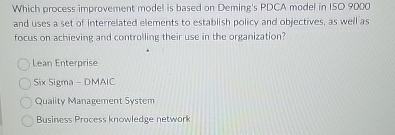 Solved Which process improvement model is based on Deming's | Chegg.com