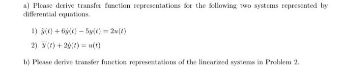 Solved a) Please derive transfer function representations | Chegg.com