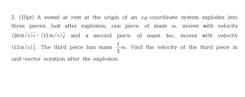 Solved (10pt) ﻿A vessel at rest at the origin of an | Chegg.com