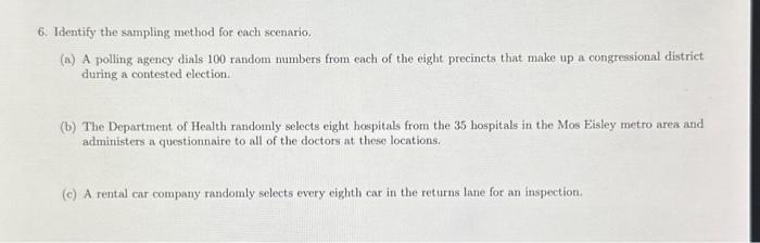 Solved 6. Identify the sampling method for each scenario. | Chegg.com