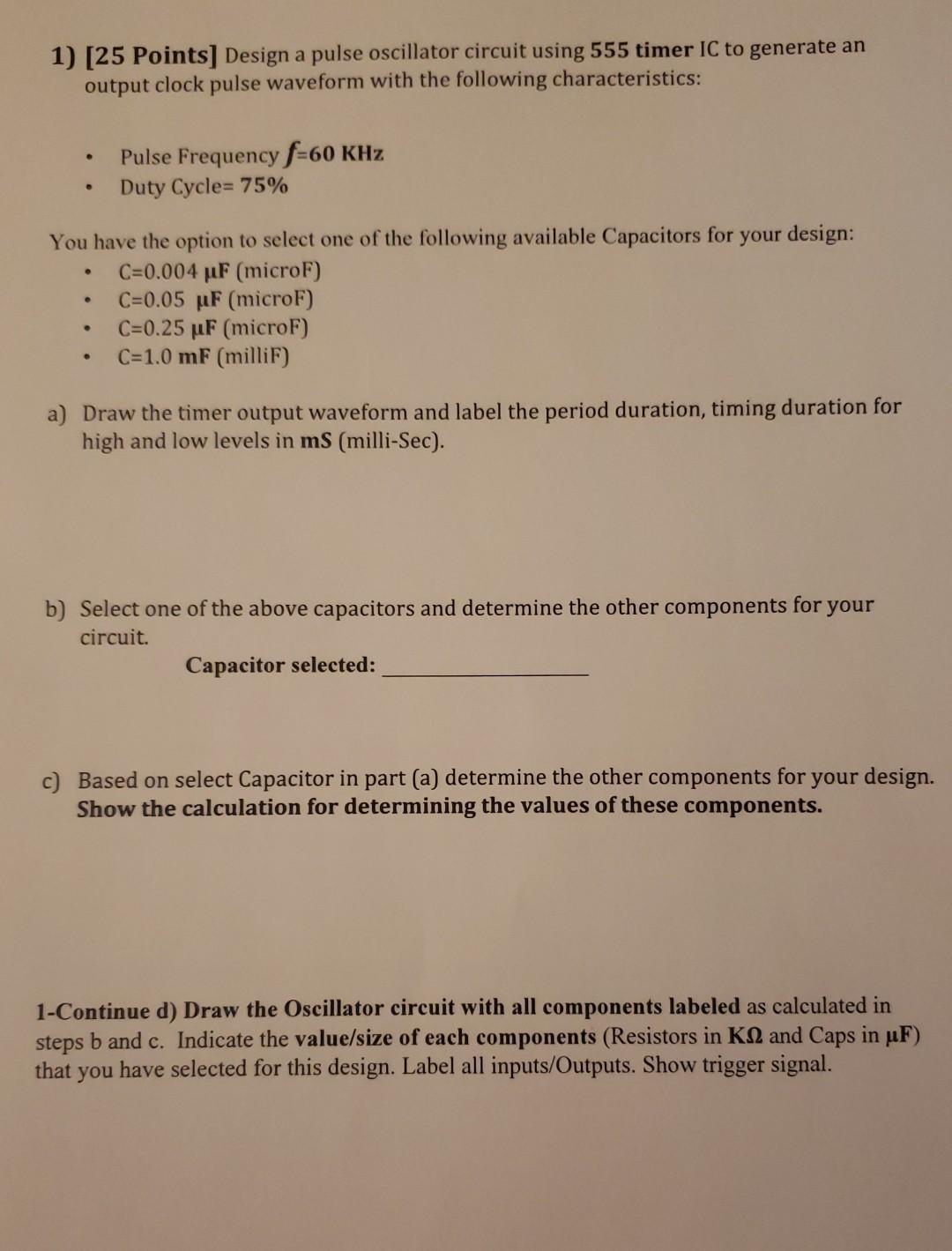 Solved 1) [25 Points] Design a pulse oscillator circuit | Chegg.com