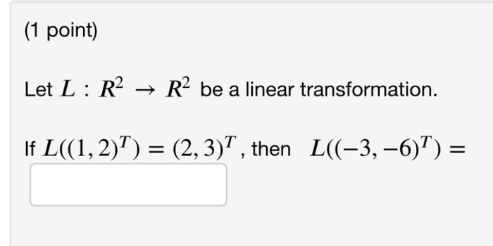 Solved Let L:R2→R2 be a linear transformation. If | Chegg.com