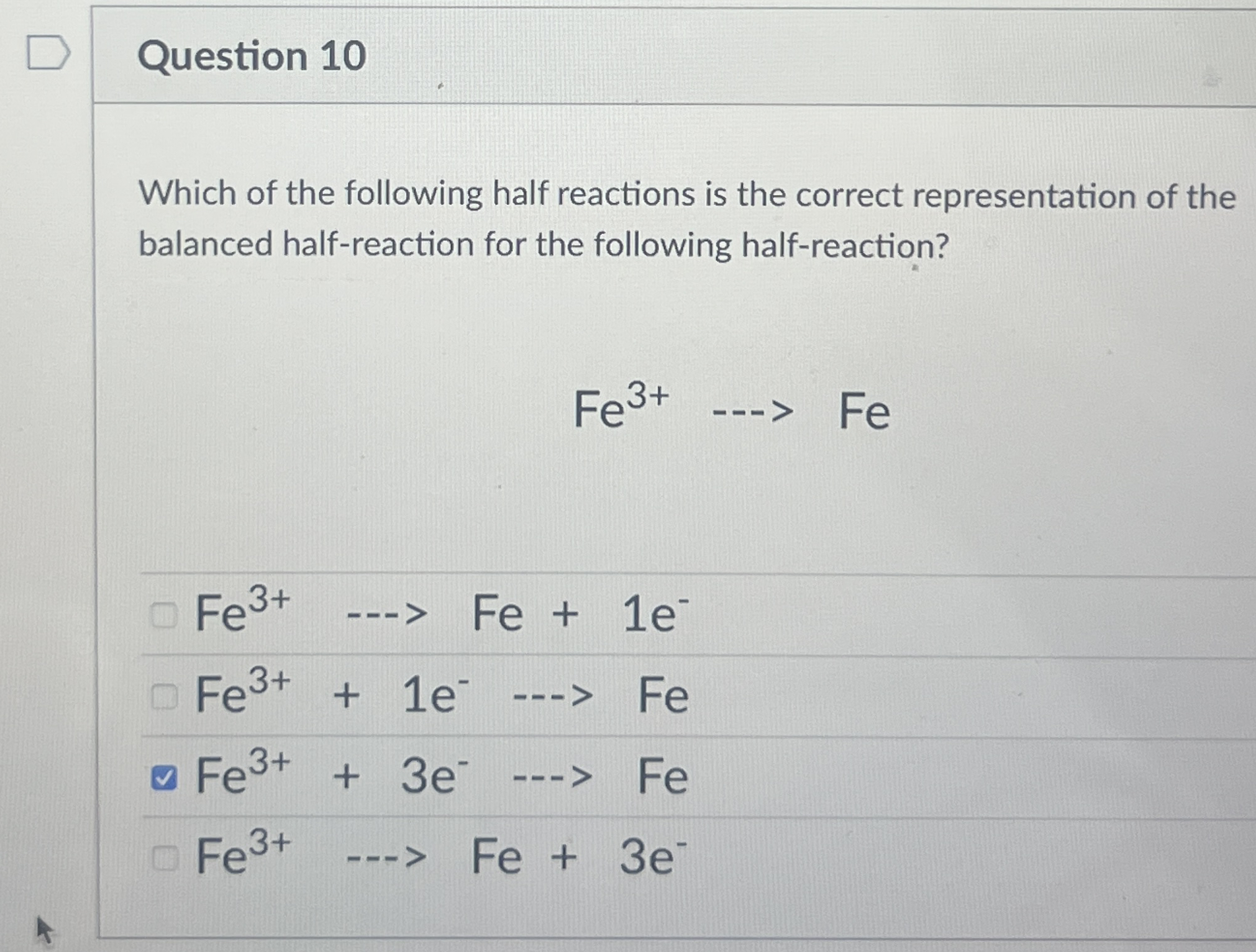 Solved Question 10which Of The Following Half Reactions Is