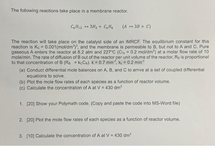 Solved The following reactions take place in a membrane | Chegg.com