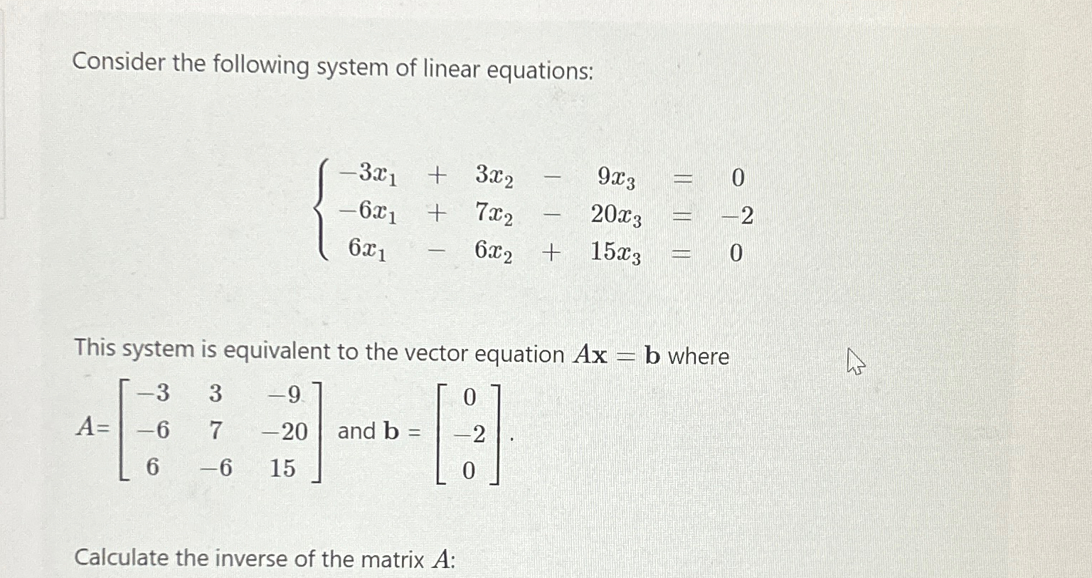 Solved Consider the following system of linear | Chegg.com