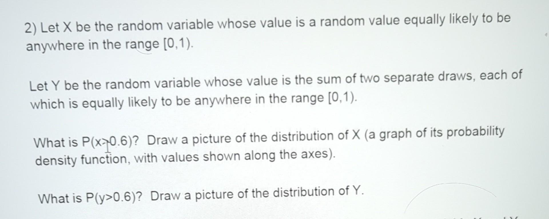 Solved 2 Let X Be The Random Variable Whose Value Is A
