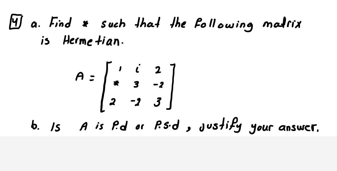 Solved M a* a. Find such that the following matrix is | Chegg.com