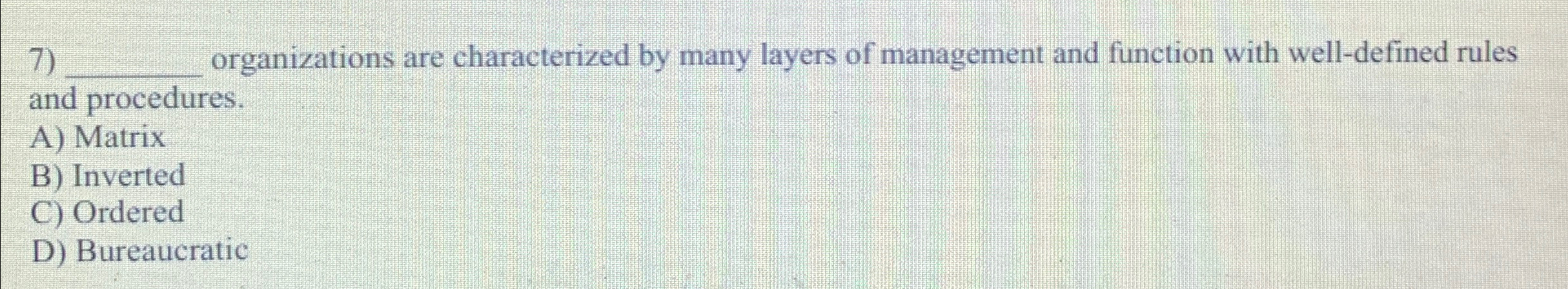 Solved q, ﻿organizations are characterized by many layers of | Chegg.com