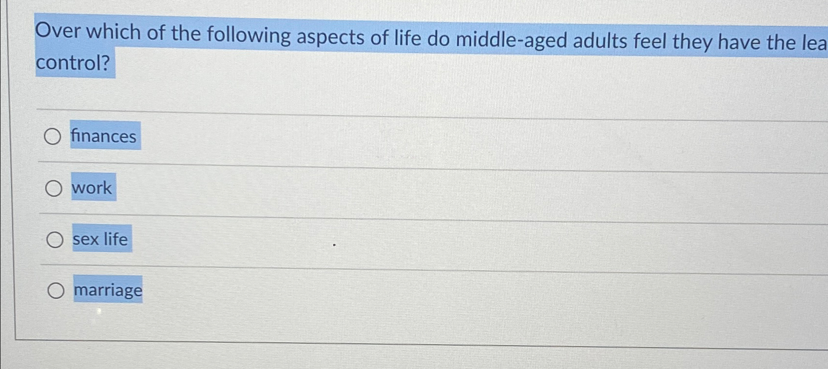 Solved Over which of the following aspects of life do | Chegg.com