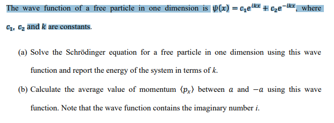 Solved The wave function of a free particle in one dimension | Chegg.com
