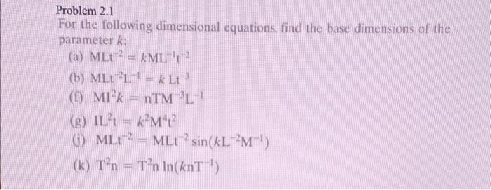 Solved Problem 2.1 For the following dimensional equations, | Chegg.com