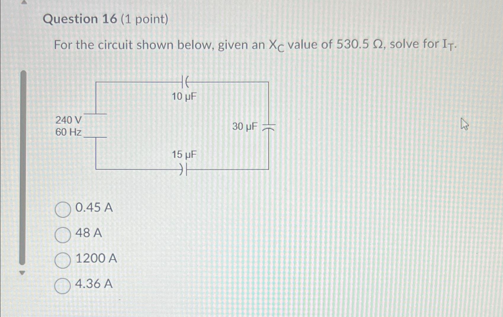 Solved Question 16 (1 ﻿point)For the circuit shown below, | Chegg.com