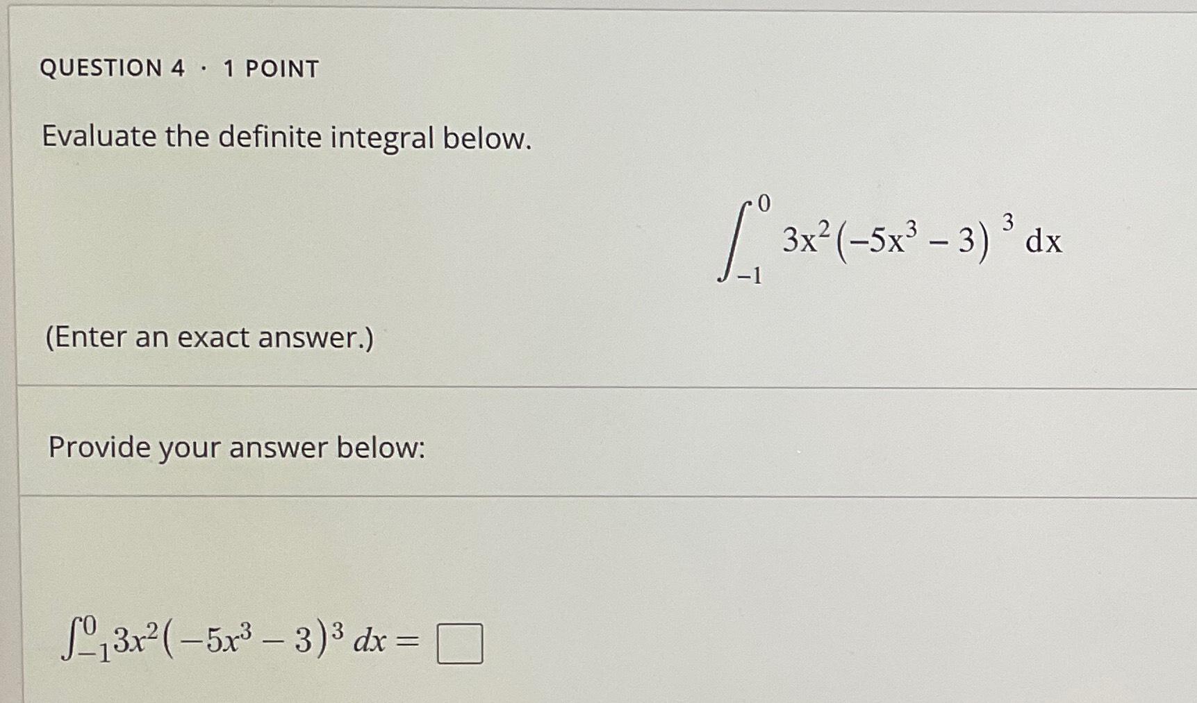 Solved QUESTION 4 - 1 ﻿POINTEvaluate the definite integral | Chegg.com