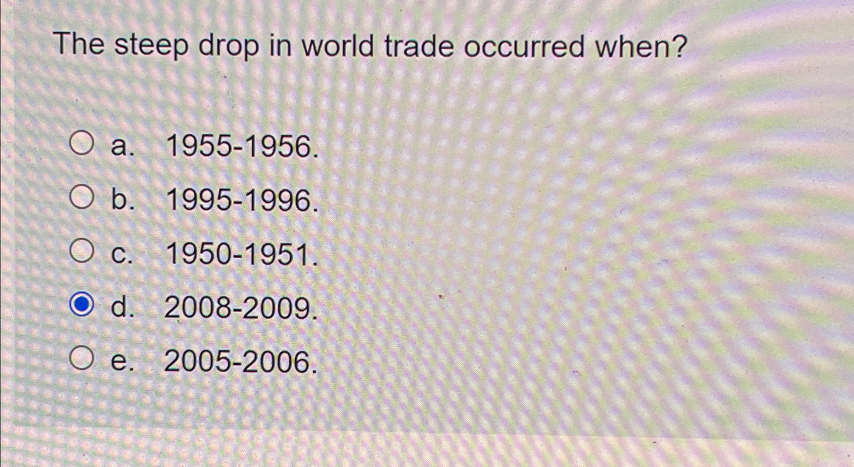 Solved The steep drop in world trade occurred | Chegg.com