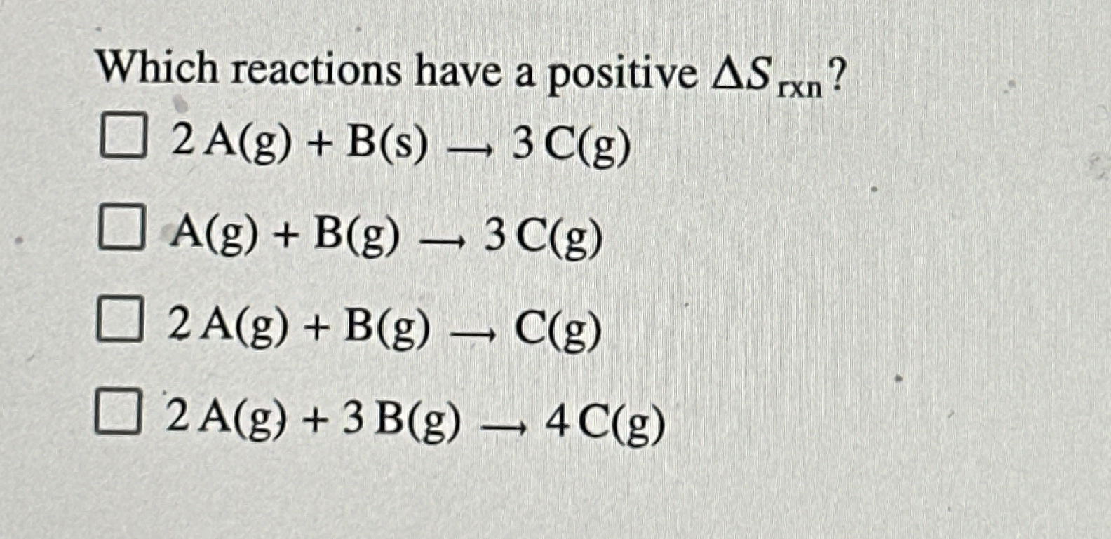 Solved Which reactions have a positive | Chegg.com