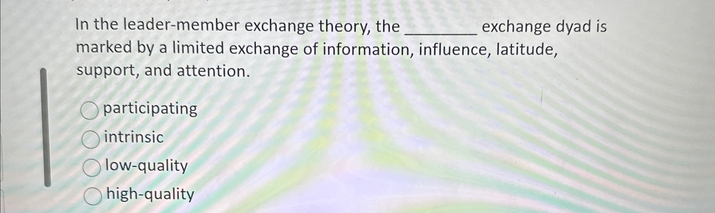 Solved In the leader-member exchange theory, the ﻿exchange | Chegg.com