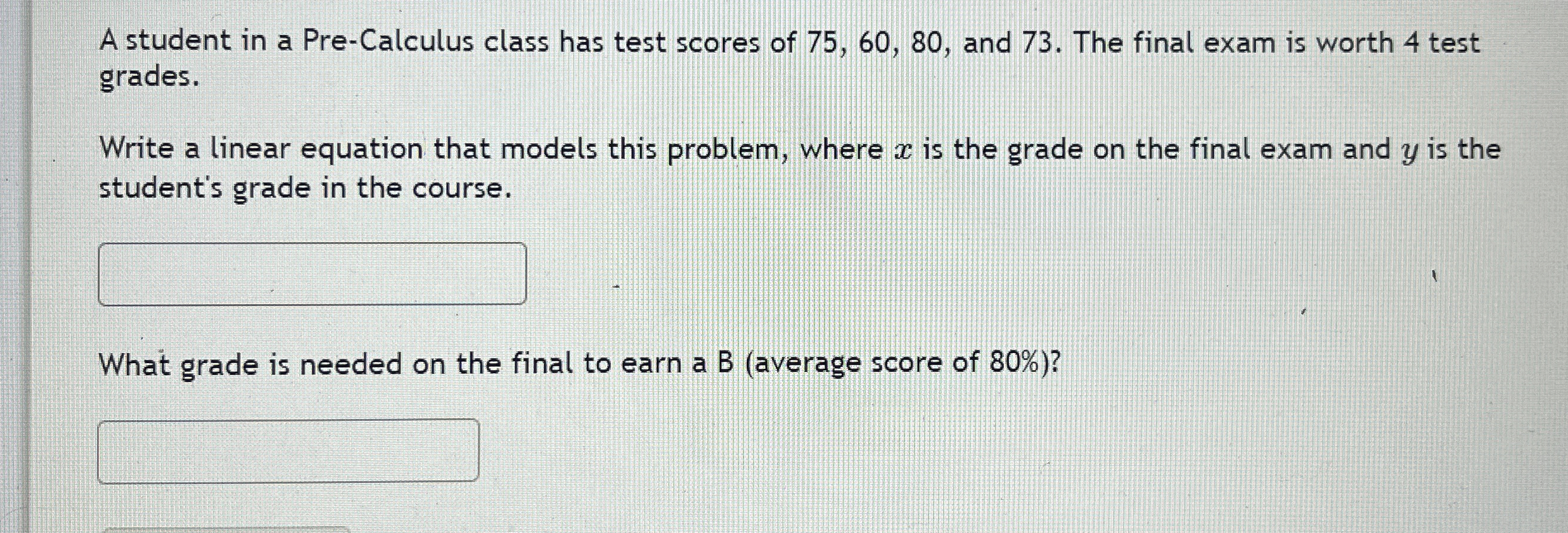 Solved A student in a Pre-Calculus class has test scores of | Chegg.com