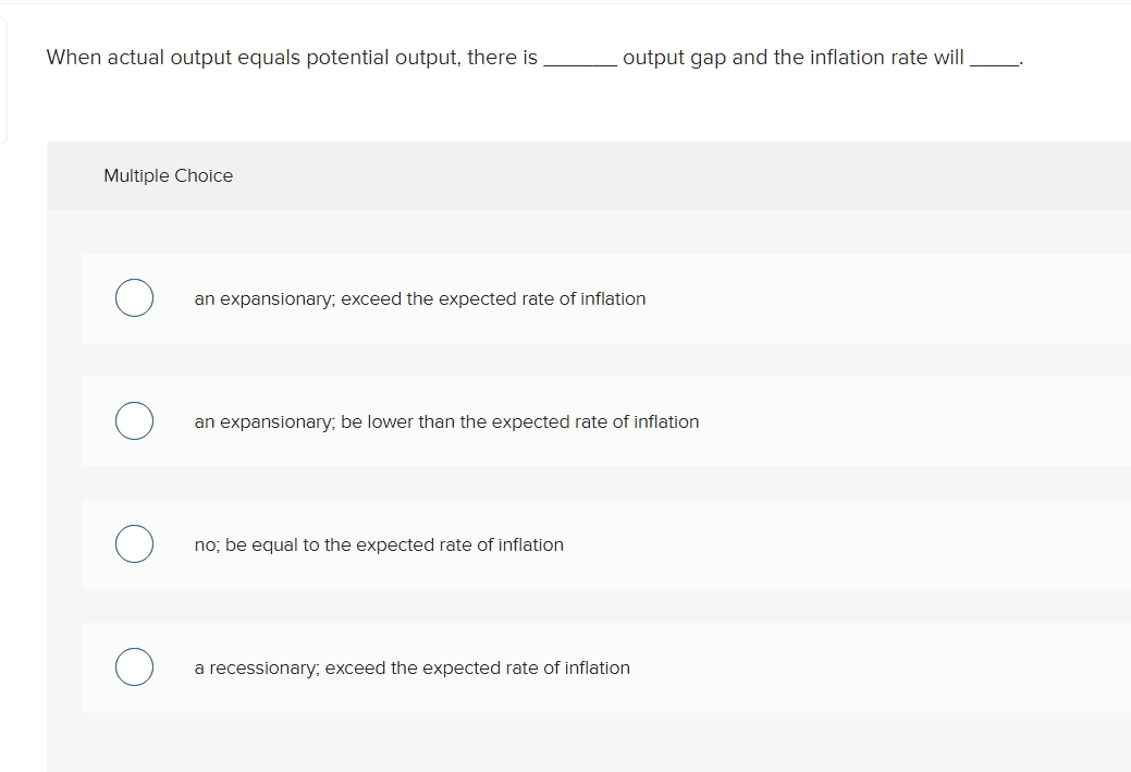 Solved When actual output equals potential output, there is | Chegg.com