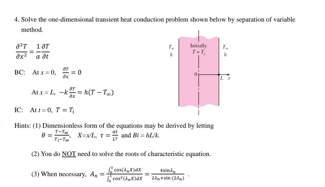 Solved 4 Solve The One Dimensional Transient Heat