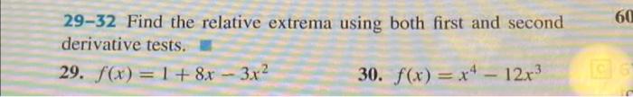 Solved 29-32 Find the relative extrema using both first and | Chegg.com