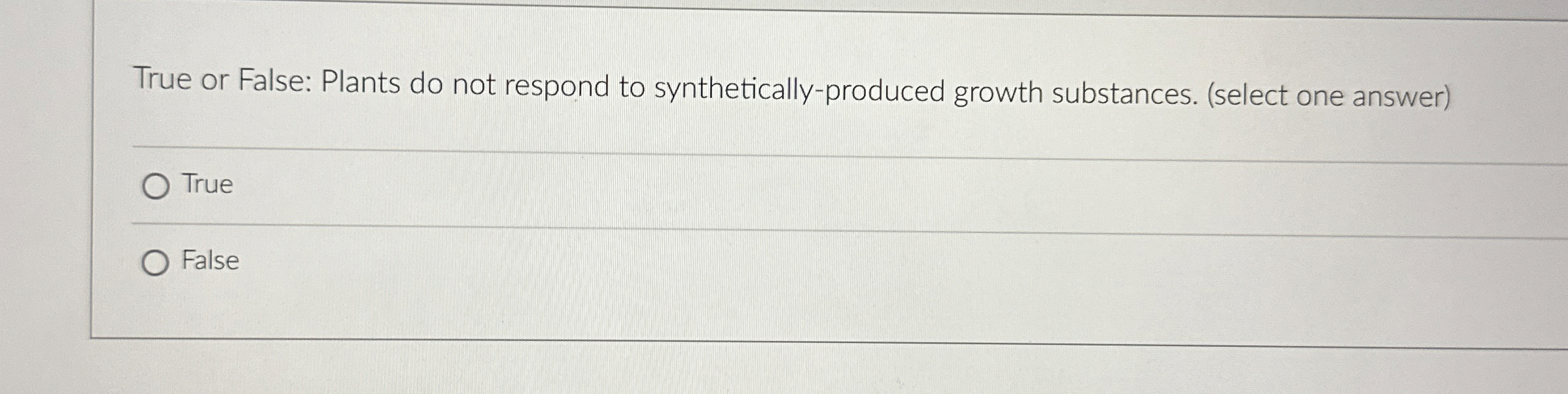 Solved True or False: Plants do not respond to | Chegg.com