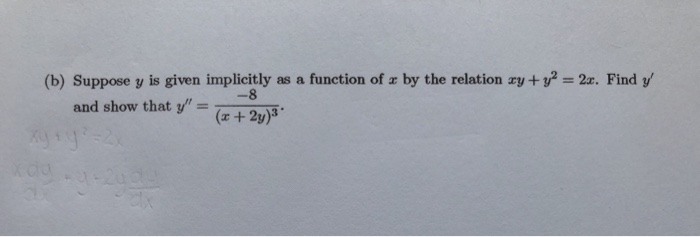 Solved (b) Suppose y is given implicitly as a function of x | Chegg.com