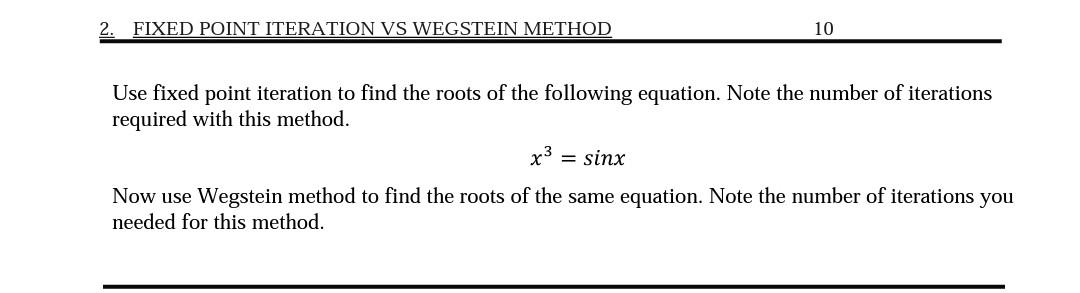 Solved Use fixed point iteration to find the roots of the | Chegg.com