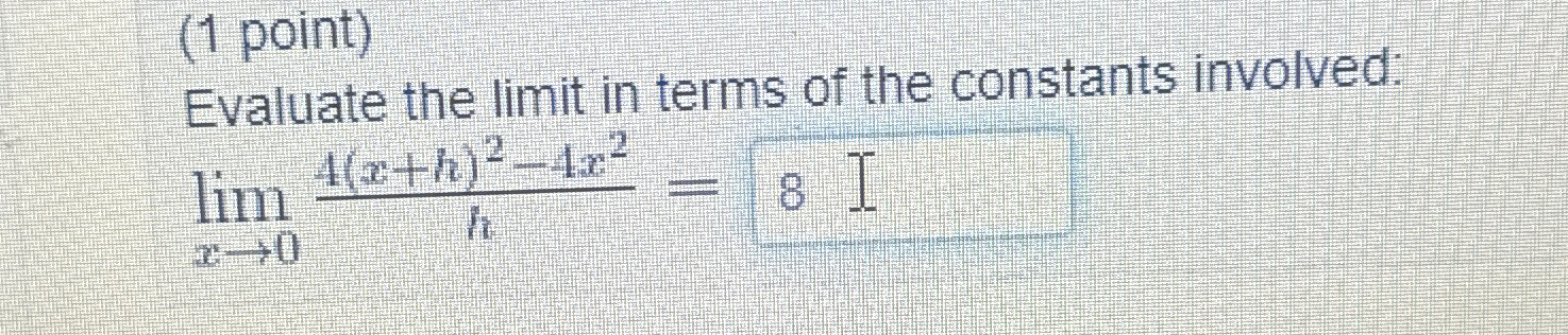 Solved (1 ﻿point)Evaluate the limit in terms of the | Chegg.com