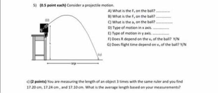 Solved 5) (0.5 point each) Consider a projectile motion. A) | Chegg.com