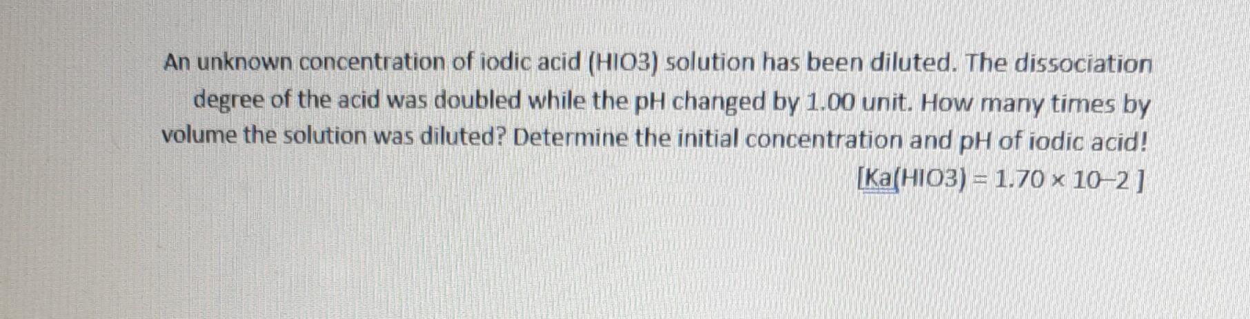 Solved An unknown concentration of iodic acid (HIO3) | Chegg.com