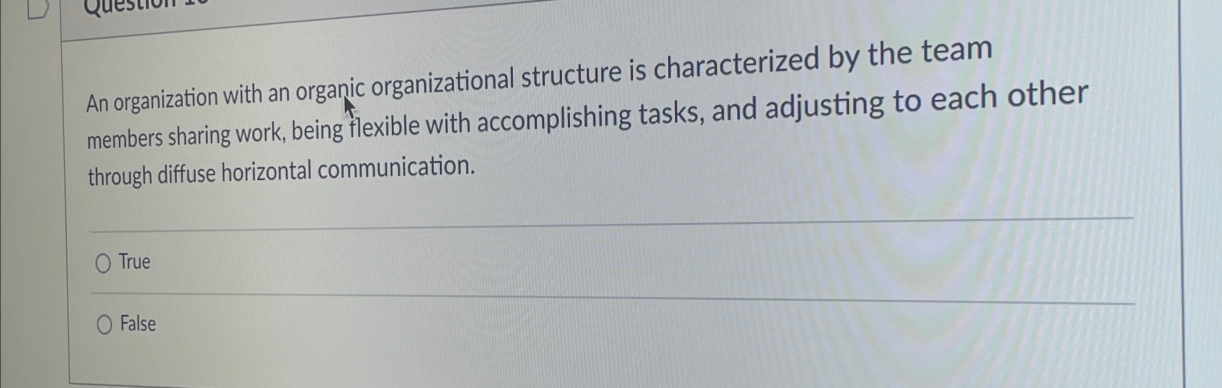 Solved An organization with an organic organizational | Chegg.com