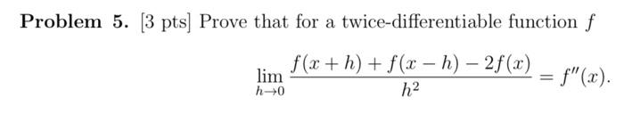 Solved Problem 5. [3 pts] Prove that for a | Chegg.com