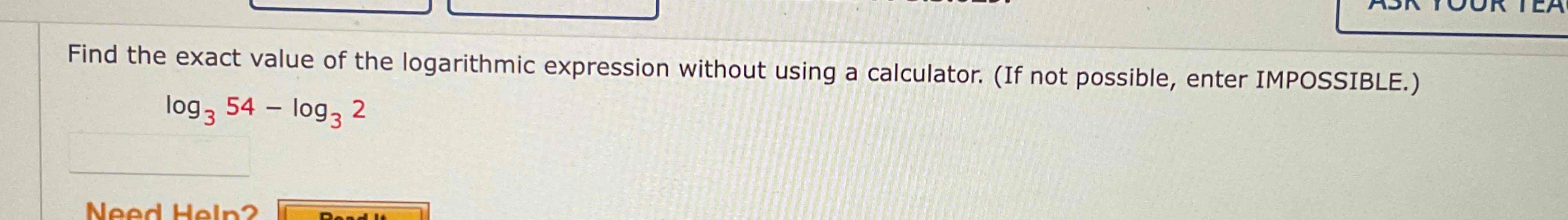 Solved Find the exact value of the logarithmic expression | Chegg.com