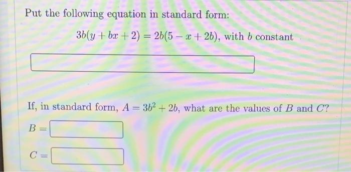 Solved Put the following equation in standard form: 3b(y + | Chegg.com