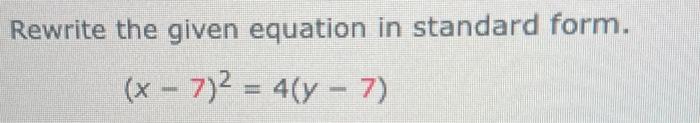 Solved Rewrite the given equation in standard form. | Chegg.com