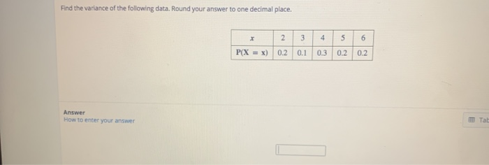 Solved Find the variance of the following data. Round your | Chegg.com