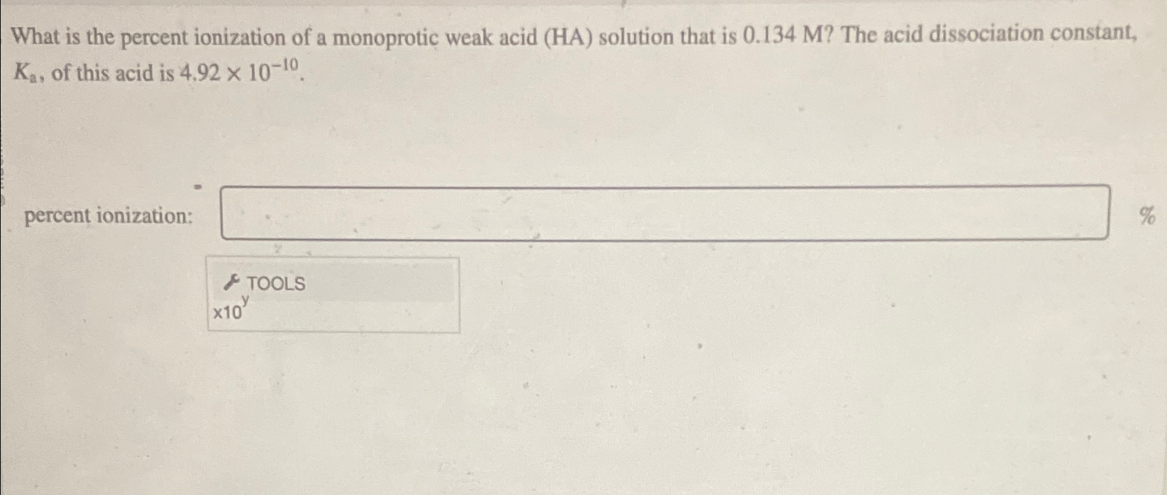 Solved What is the percent ionization of a monoprotic weak | Chegg.com