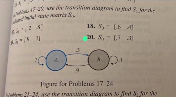 [Solved]: 20 pppoblems 17-20, use the transition diagram to