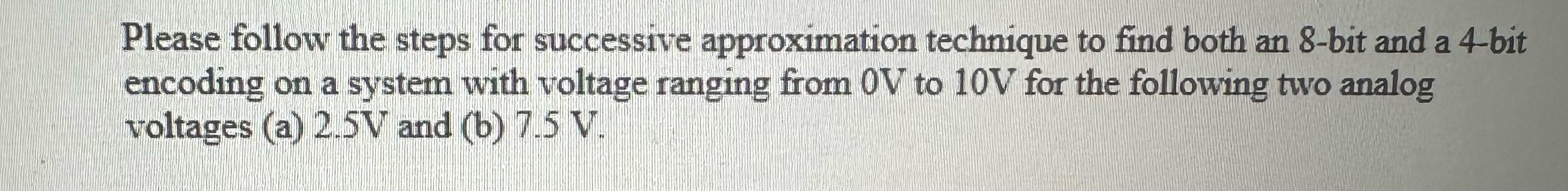 Solved Please follow the steps for successive approximation | Chegg.com