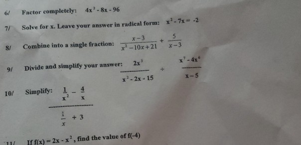 Solved 6/ Factor completely: 4x°- 8x - 96 Solve for x. Leave | Chegg.com