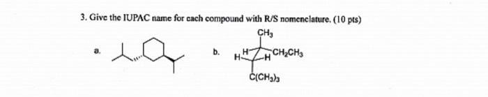Solved 3. Give the IUPAC name for each compound with R/S | Chegg.com