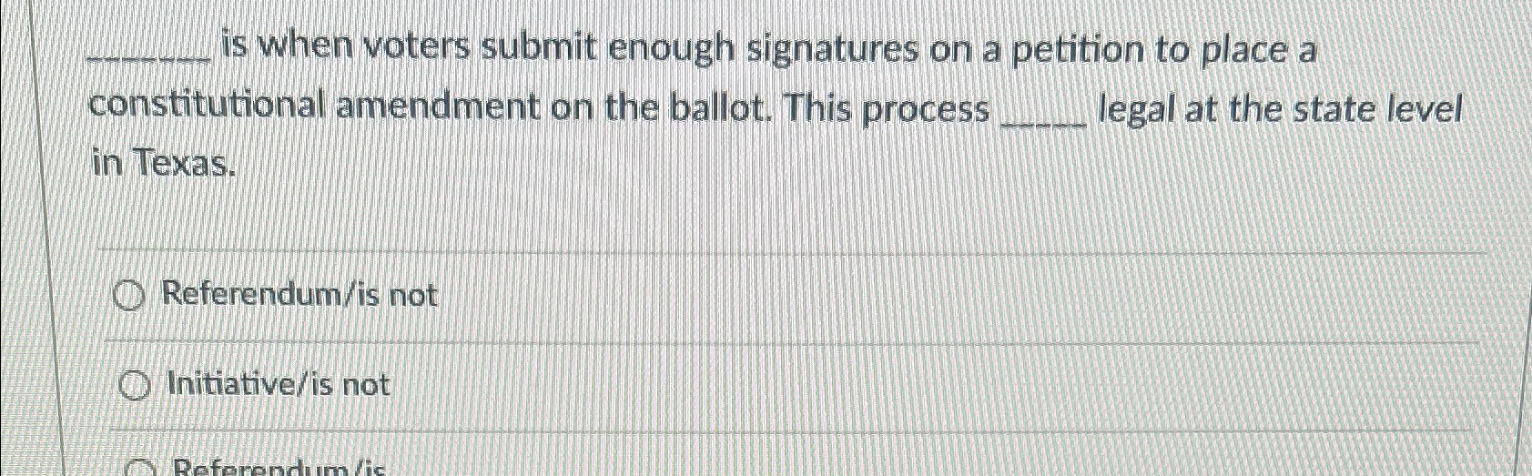 Solved is when voters submit enough signatures on a petition | Chegg.com