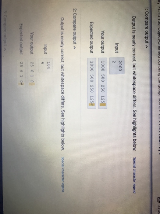 Solved my code is right but it says my output differes from | Chegg.com