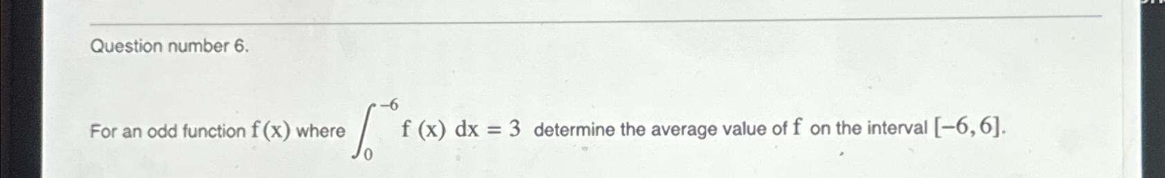 Solved Question number 6.For an odd function f(x) ﻿where | Chegg.com