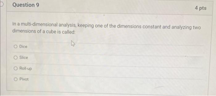 Solved In a multi-dimensional analysis, keeping one of the | Chegg.com