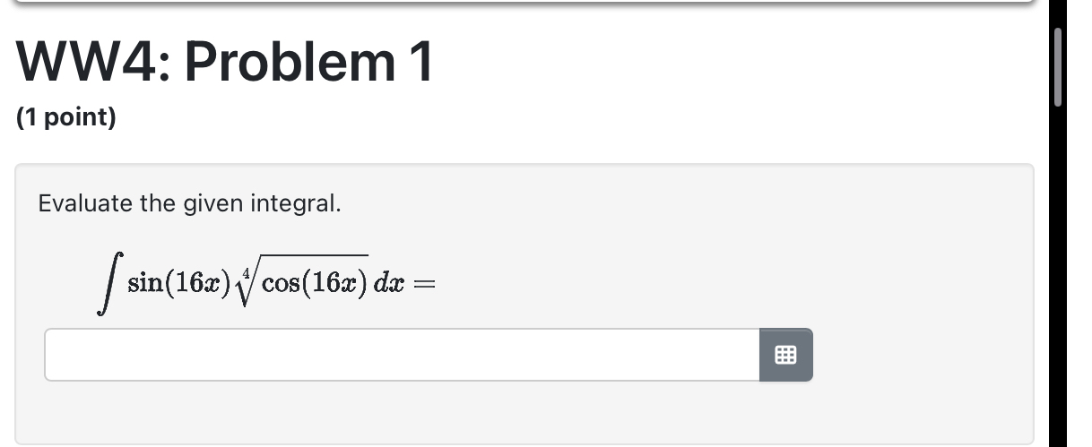 Solved WW4: Problem 1(1 ﻿point)Evaluate the given | Chegg.com