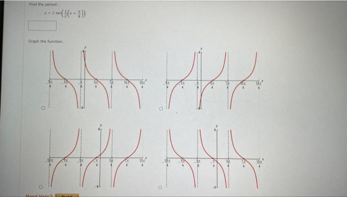 Solved Find the period: y=2tar(21(x+4π)) Ginat the function. | Chegg.com