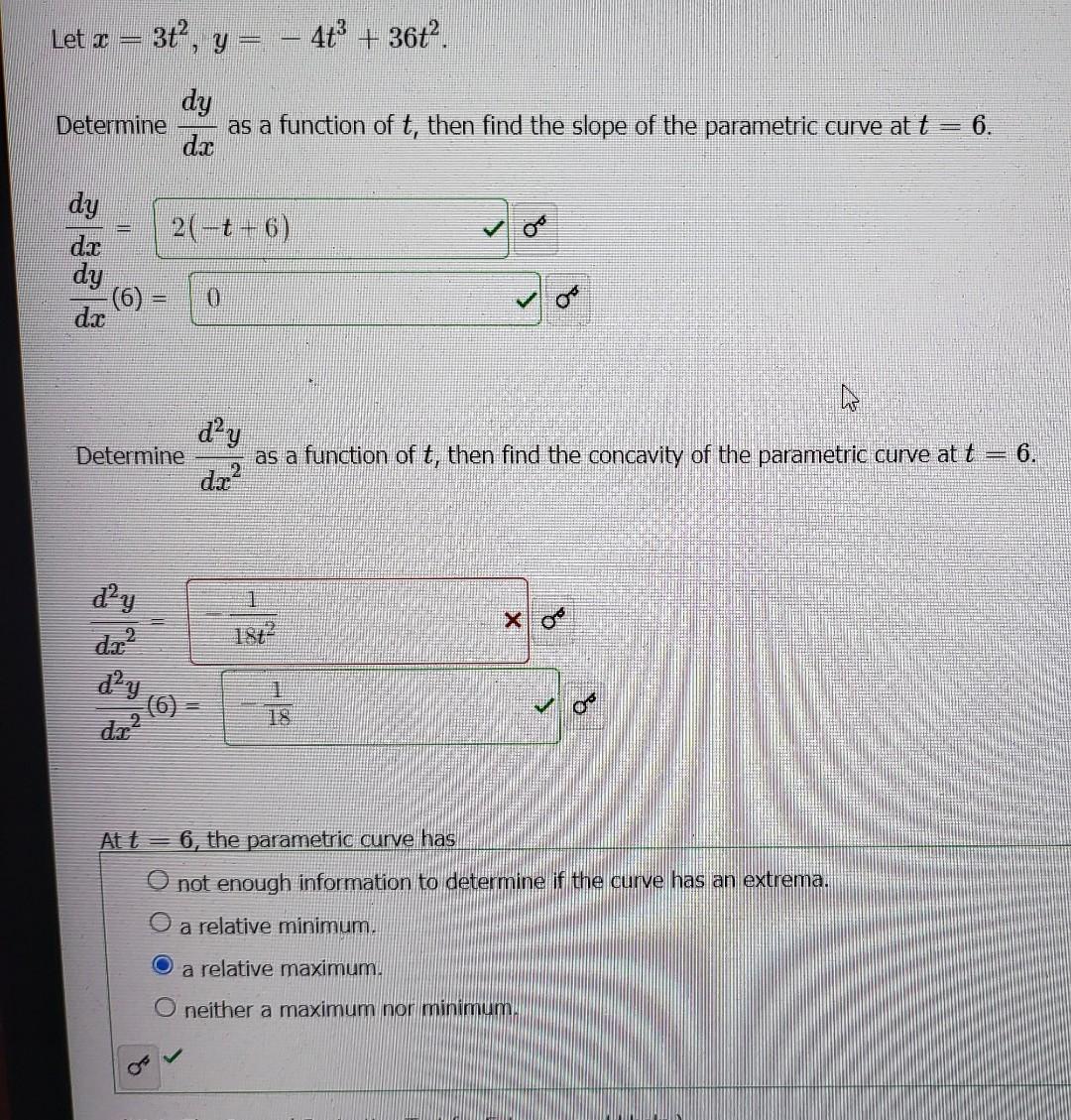 Solved Let x=3t2,y=−4t3+36t2 Determine dxdy as a function of | Chegg.com