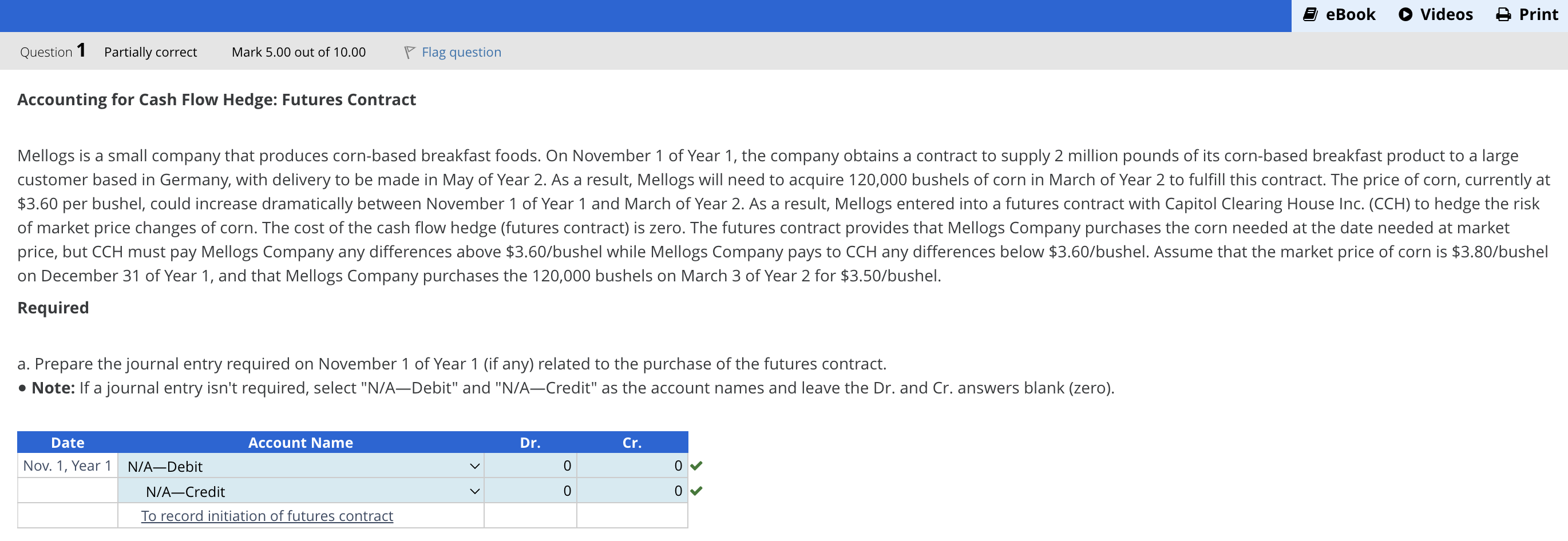 Solved Accounting for Cash Flow Hedge: Futures | Chegg.com