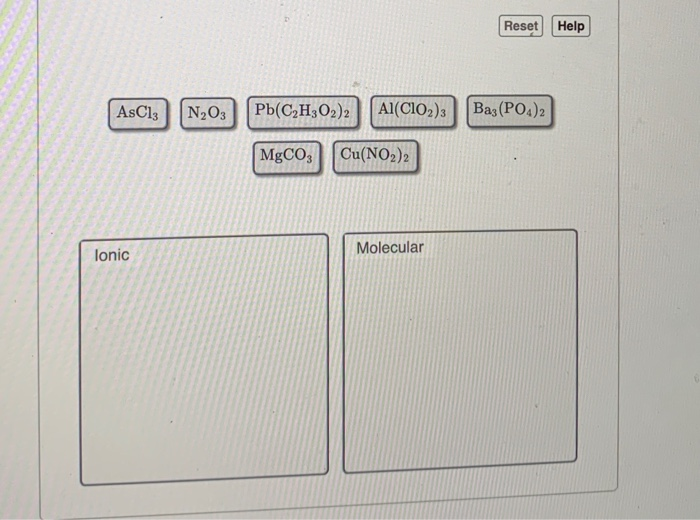 Solved Reset Help AsCiz N203 Pb(C2H2O2)2 Al(ClO2)3 Baz(PO4)2 | Chegg.com